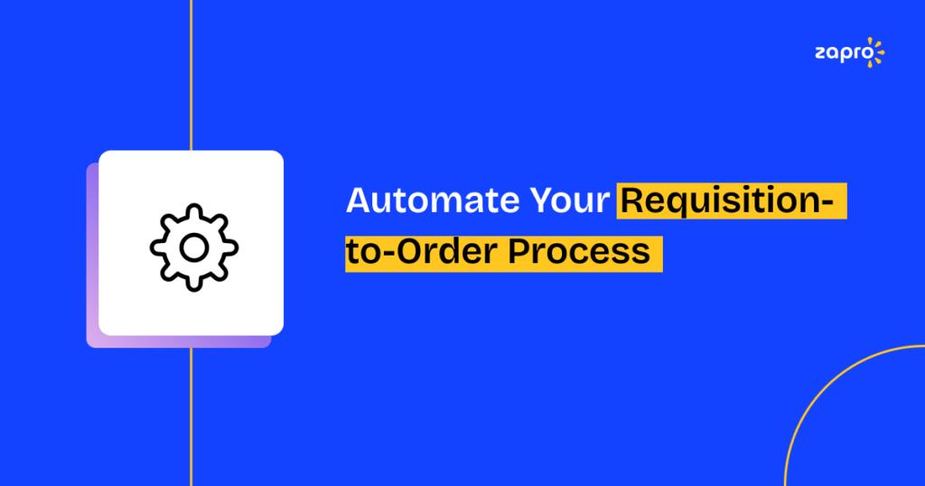 Automating the Requisition-to-Order Process: A Guide to Efficiency