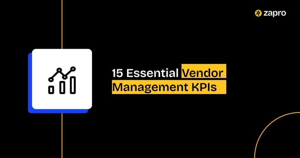 Top Vendor Management KPIs to Track in 2025 for Better Supplier Performance